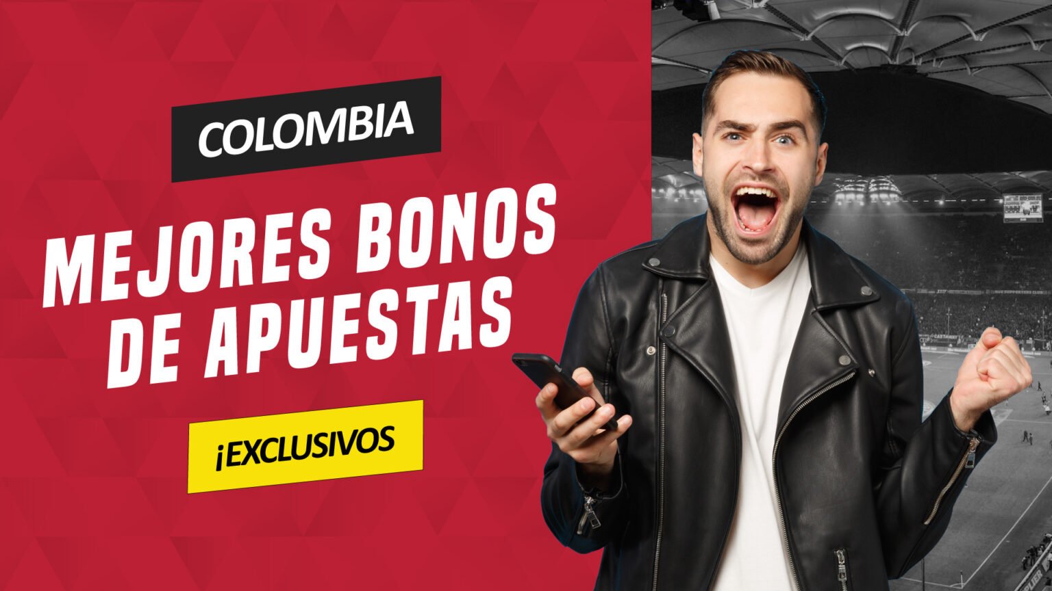 Mejores bonos de apuestas para Colombia ¡Actualizado Mayo 2024!